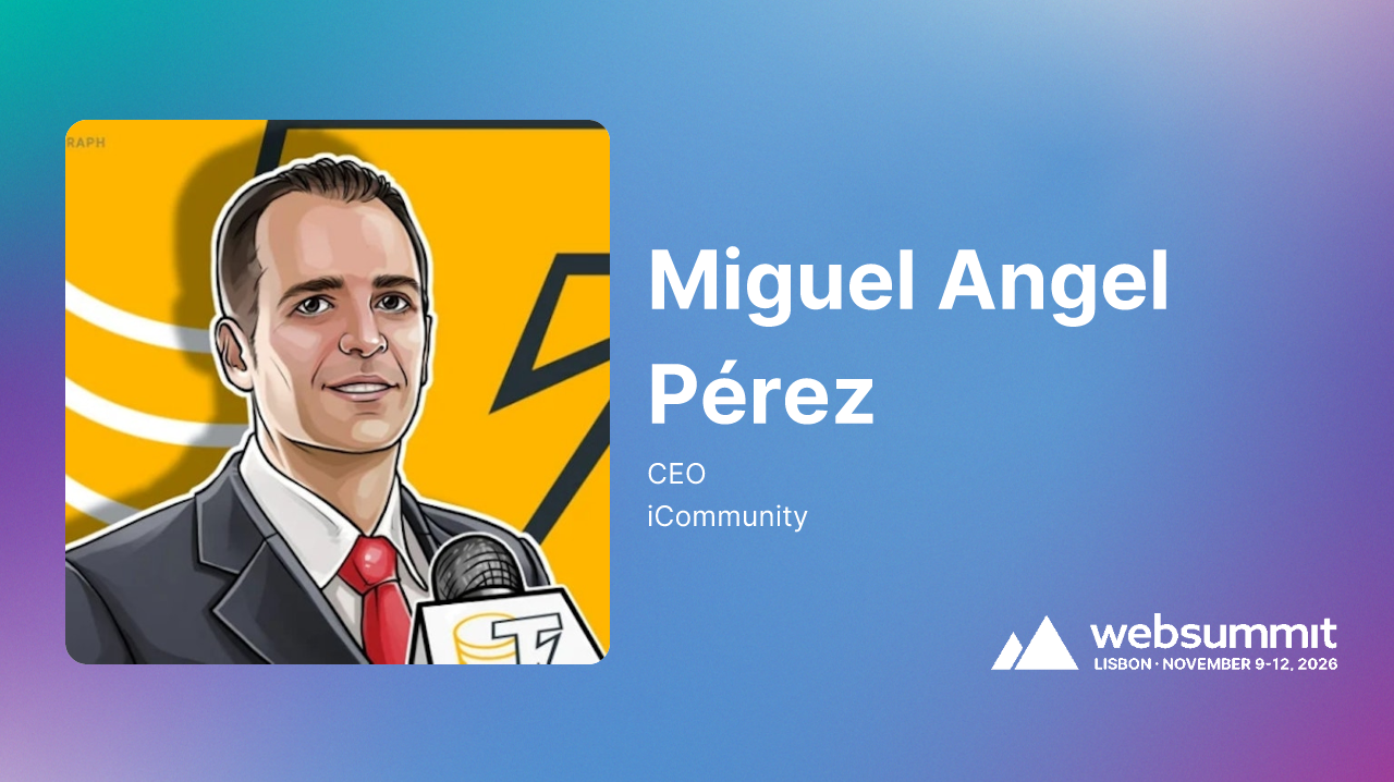 Miguel Angel Pérez | Web Summit