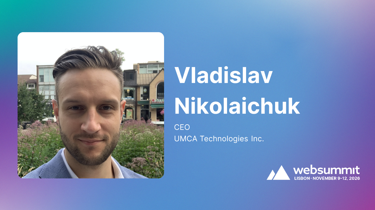 Vladislav Nikolaichuk | Web Summit