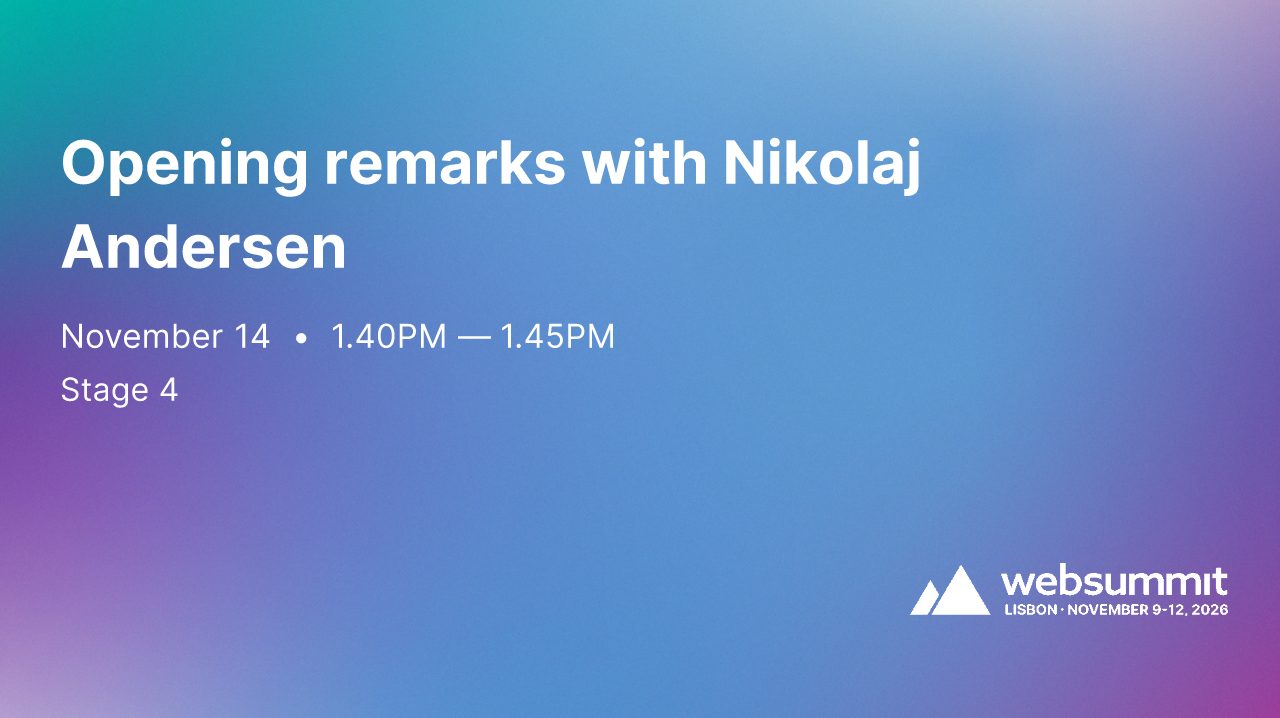 Opening remarks with Nikolaj Andersen | Web Summit
