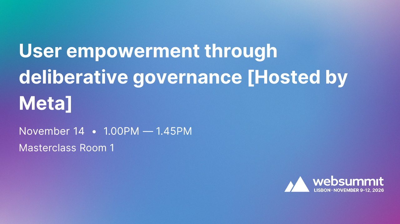 User empowerment through deliberative governance [Hosted by Meta] | Web ...