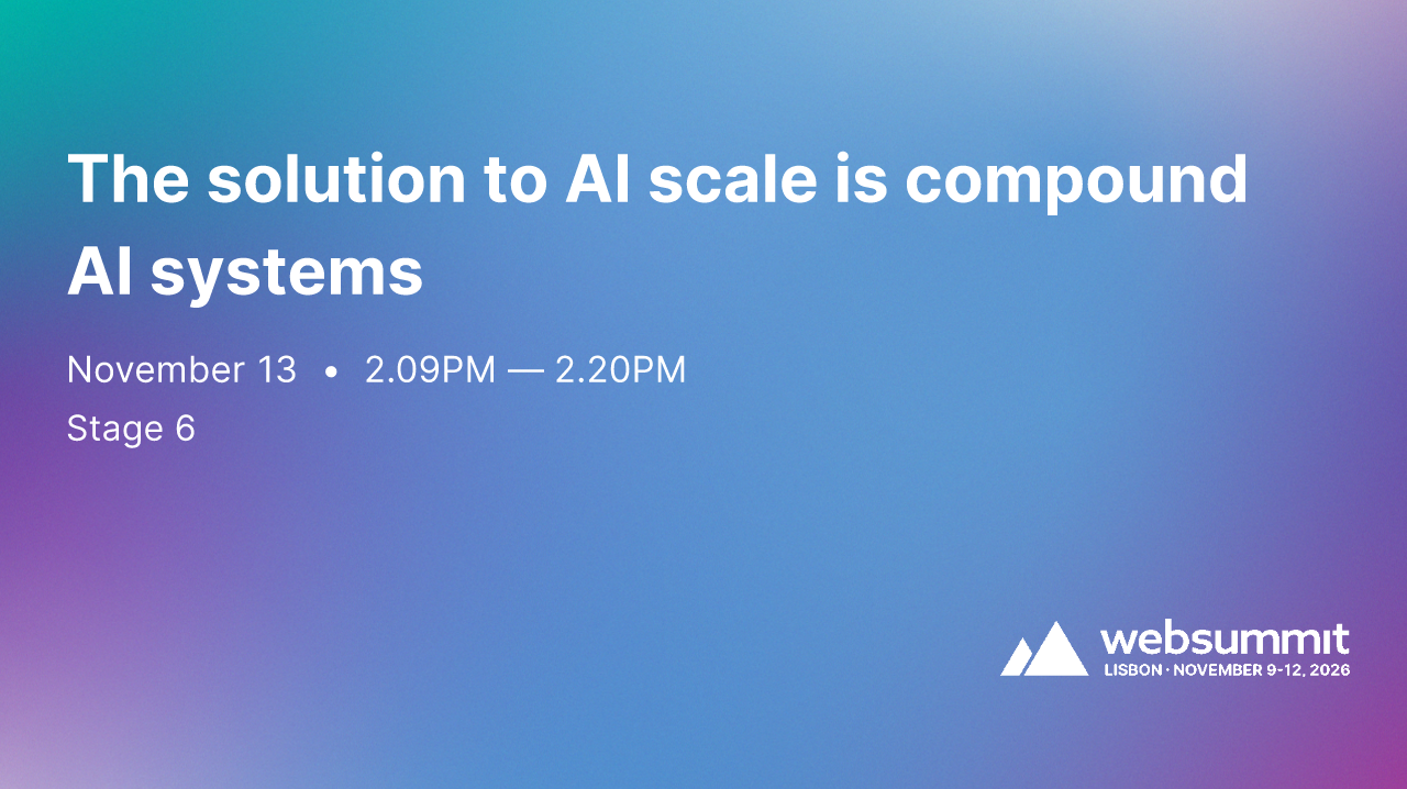 The solution to AI scale is compound AI systems | Web Summit