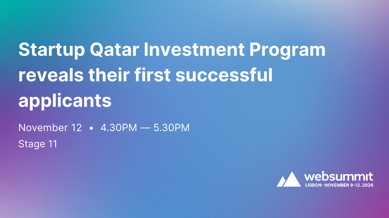 Startup Qatar Investment Program reveals their first successful applicants | Web Summit