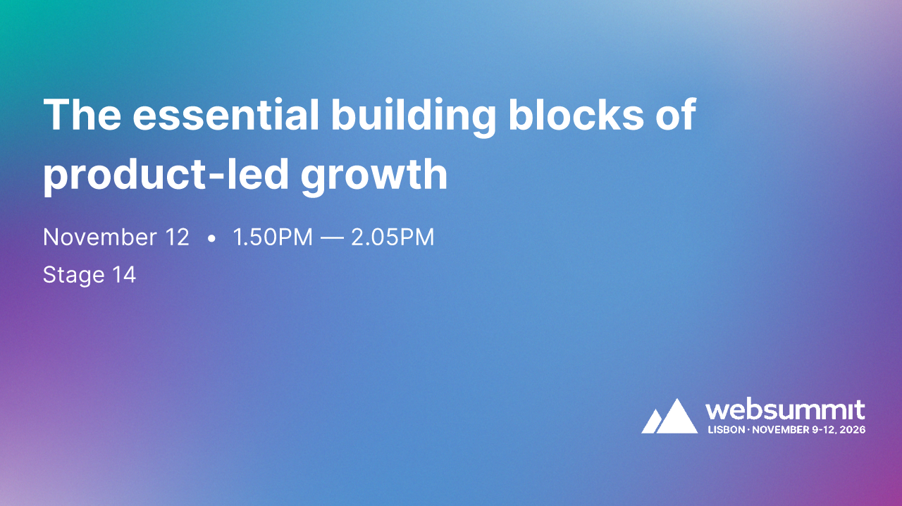 The essential building blocks of product-led growth | Web Summit