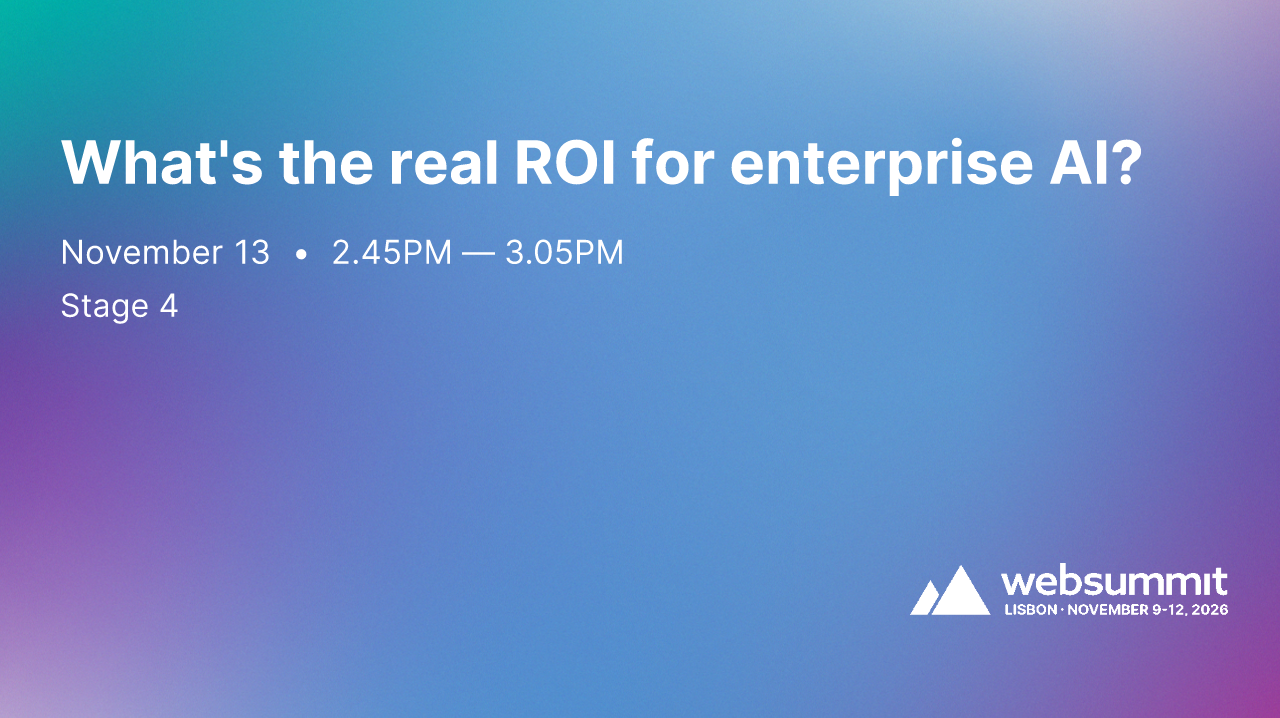 What's the real ROI for enterprise AI? | Web Summit